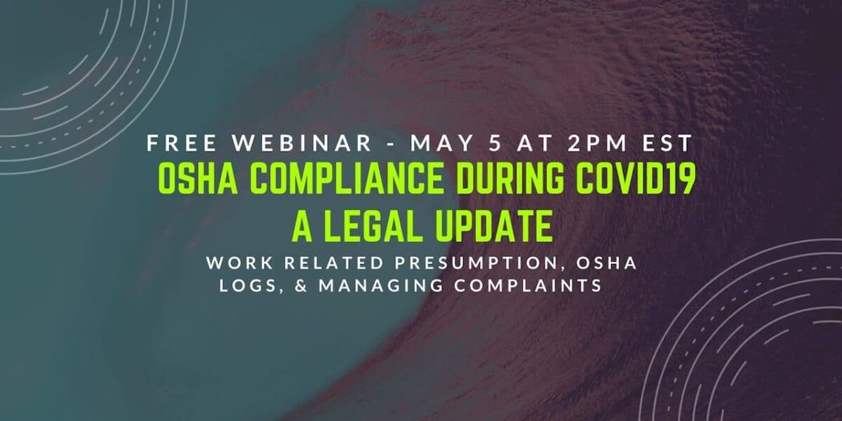 OSHA Compliance During COVID19 Legal Overview
